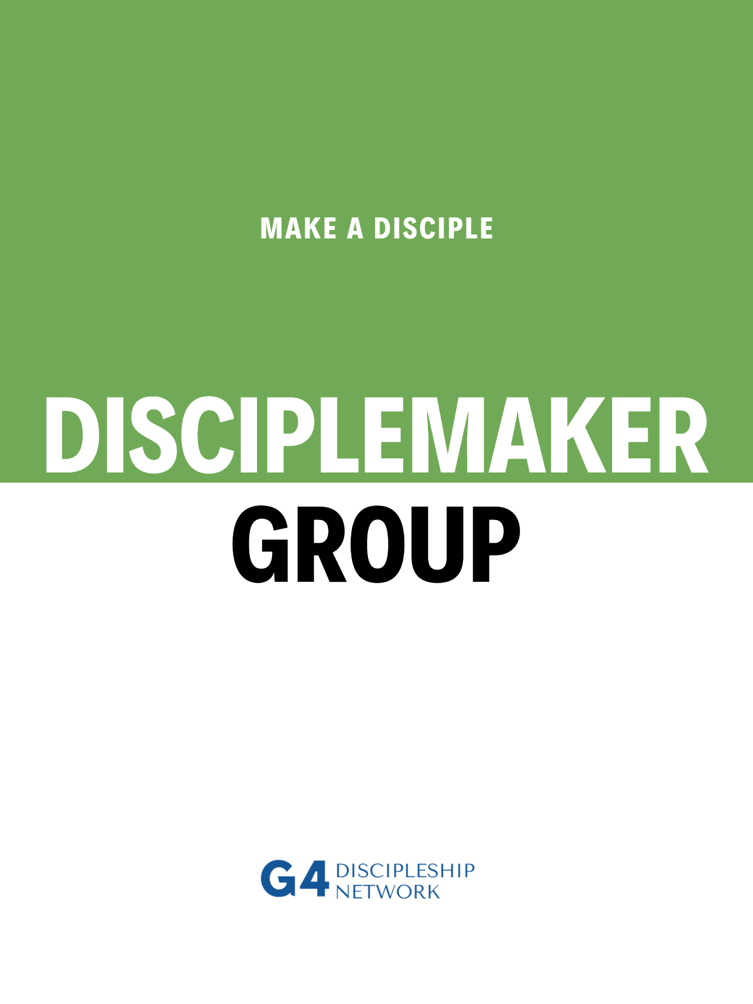New Disciplemaker Study – G4 Discipleship Network